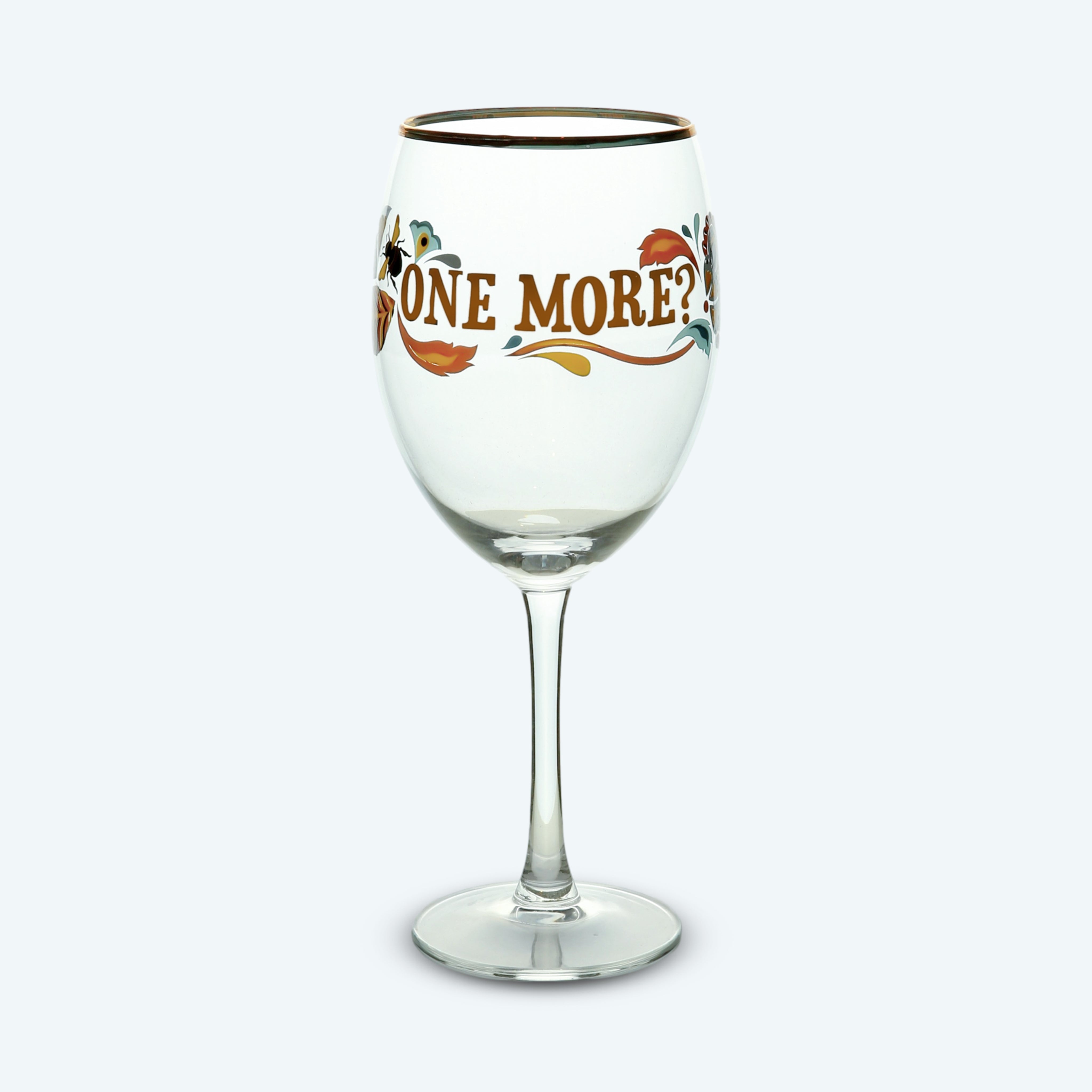 One More' Wine Glass | Drinkware